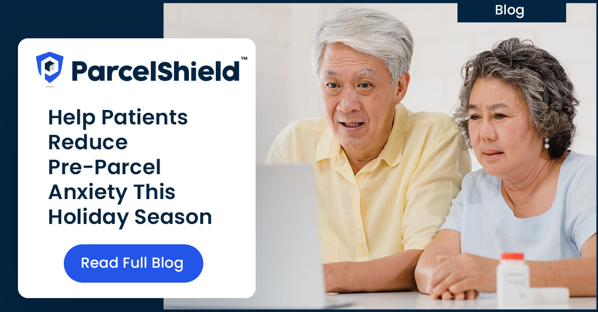 Help Patients Reduce Pre-Parcel Anxiety This Holiday Season ...